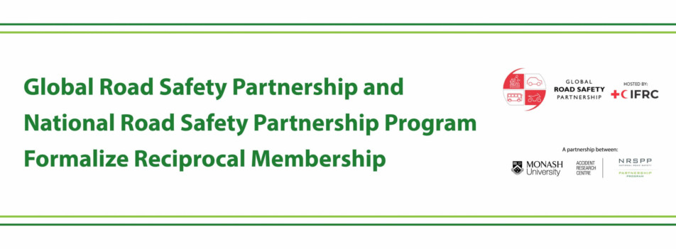 Global Road Safety Partnership and National Road Safety Partnership ...