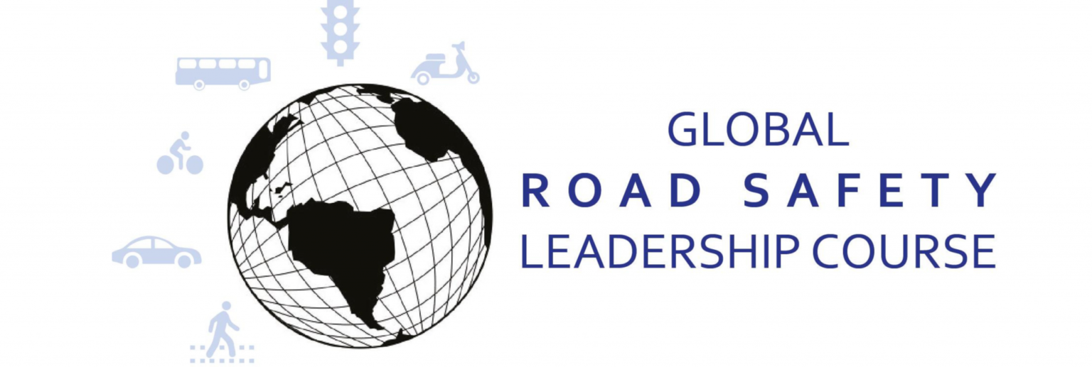 Road Safety Executive Leadership Course - Global Road Safety Partnership